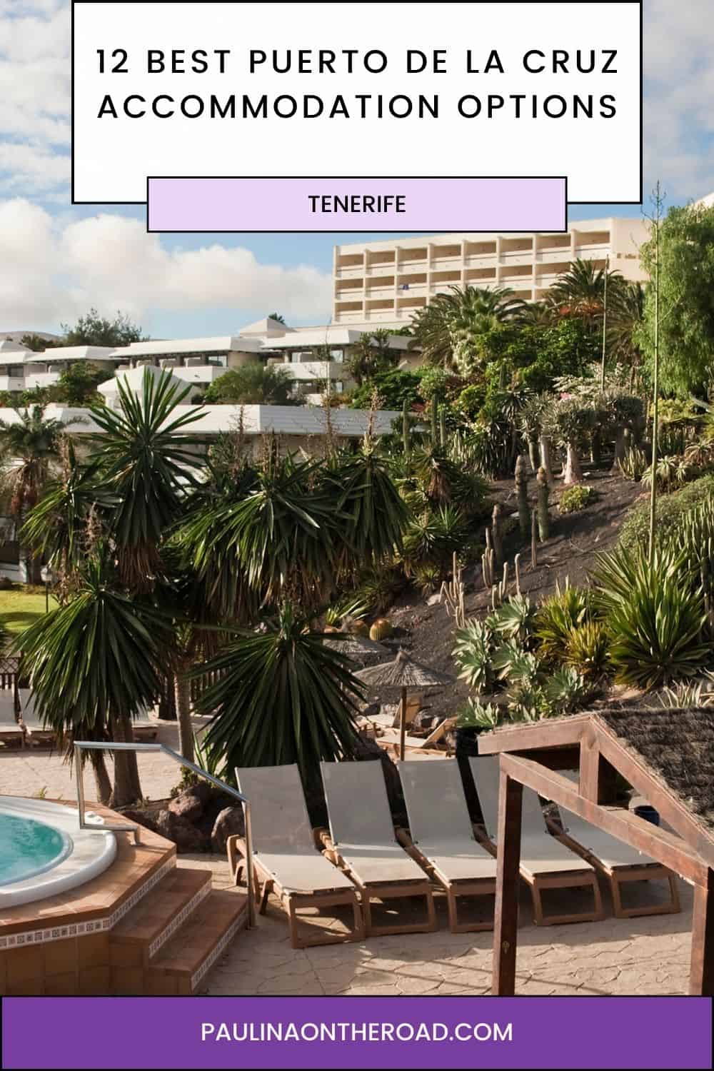 12 Best Puerto De La Cruz Accommodation Options - Paulina on the road