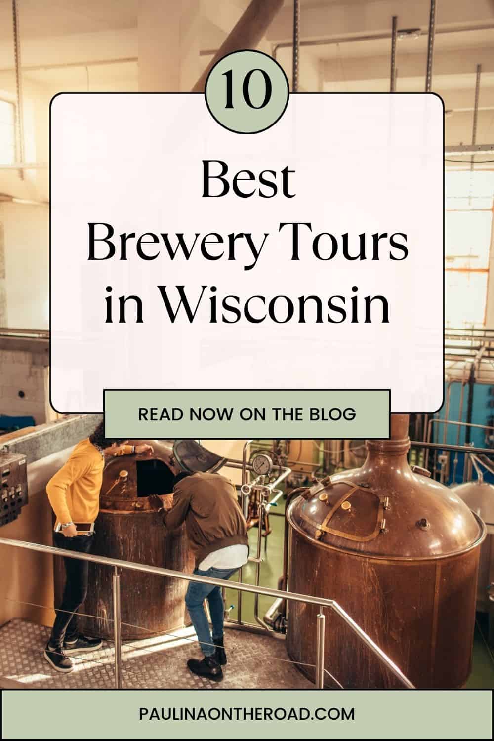 10 Fun Brewery Tours in Wisconsin - Paulina on the road