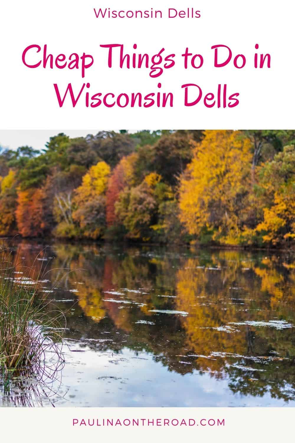 10 Cheap Things to Do in Wisconsin Dells - Paulina on the road