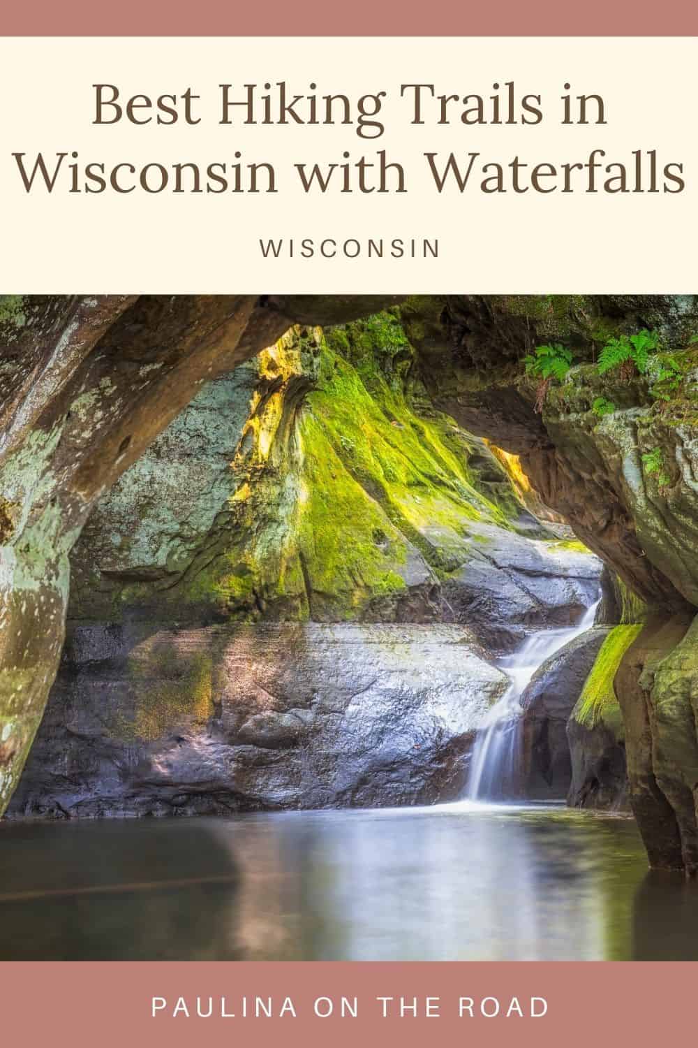 10 Best Hiking Trails in Wisconsin with Waterfalls - Paulina on the road