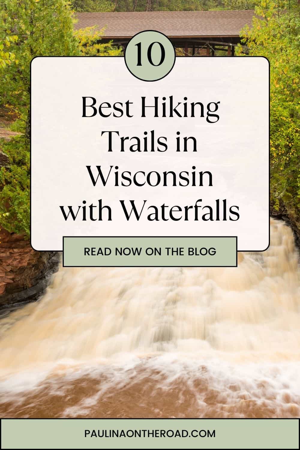 10 Best Hiking Trails in Wisconsin with Waterfalls - Paulina on the road