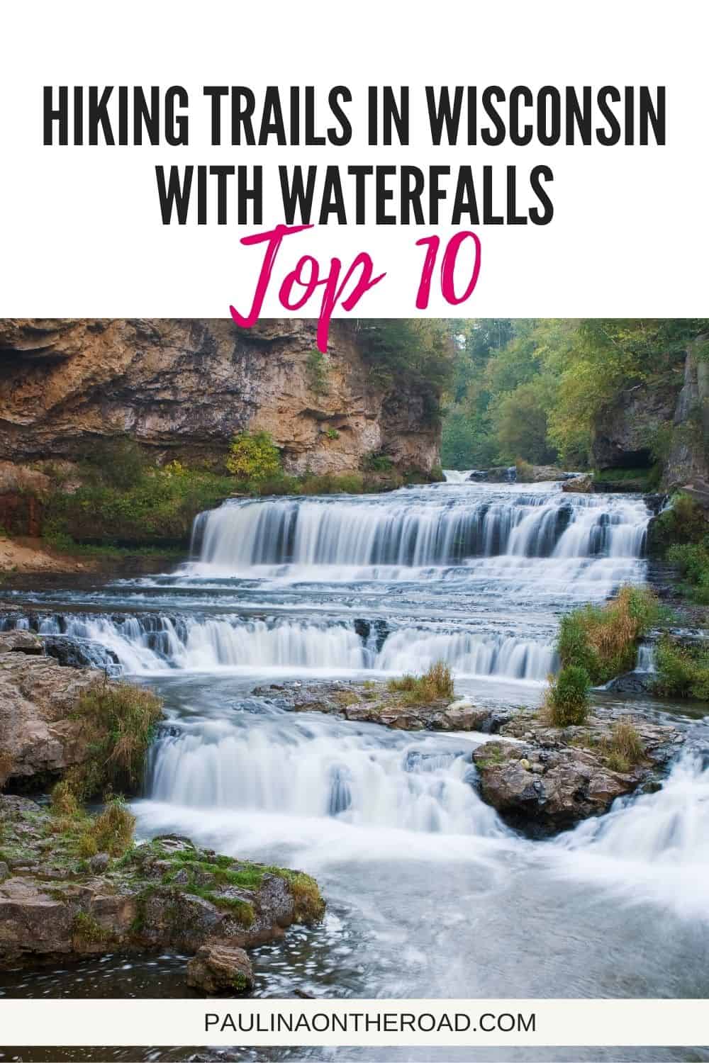 10 Best Hiking Trails in Wisconsin with Waterfalls - Paulina on the road