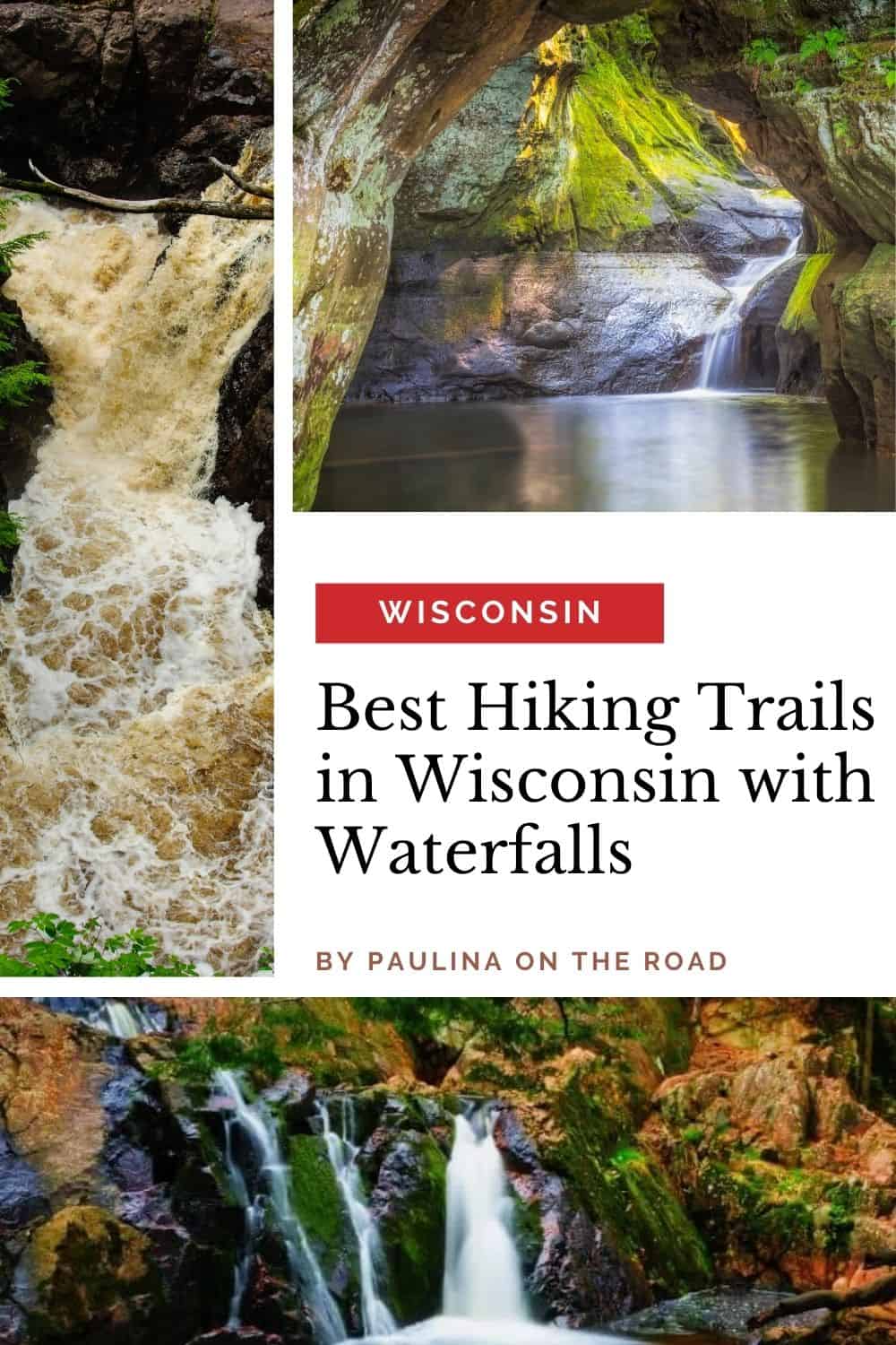 10 Best Hiking Trails in Wisconsin with Waterfalls - Paulina on the road