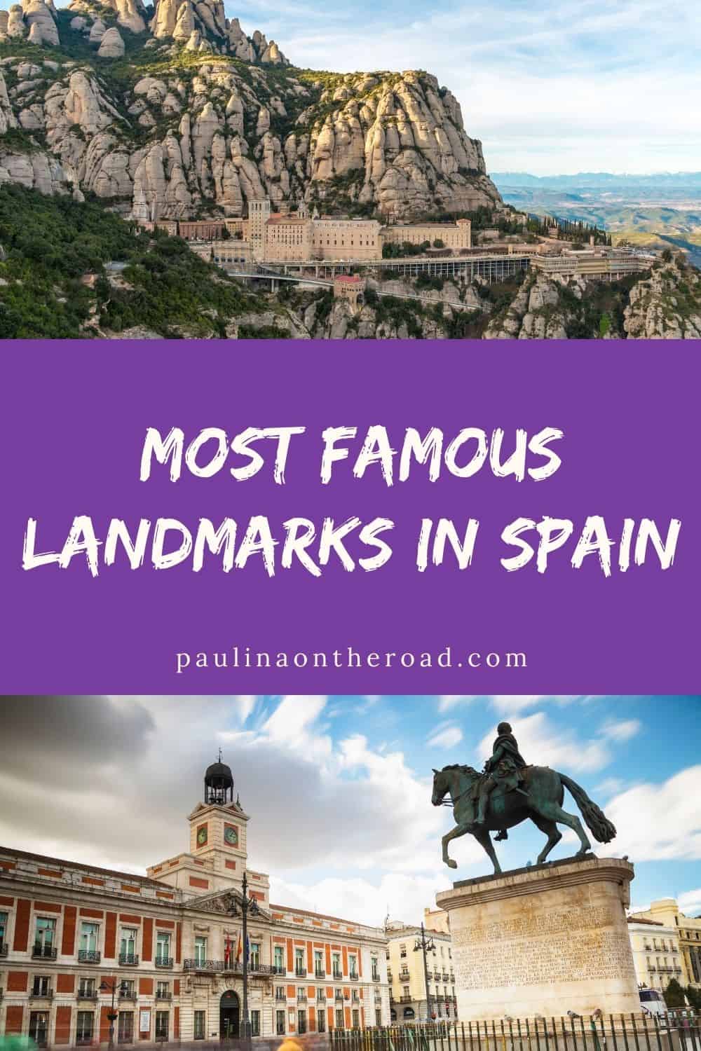 14 Most Famous Landmarks in Spain - Paulina on the road