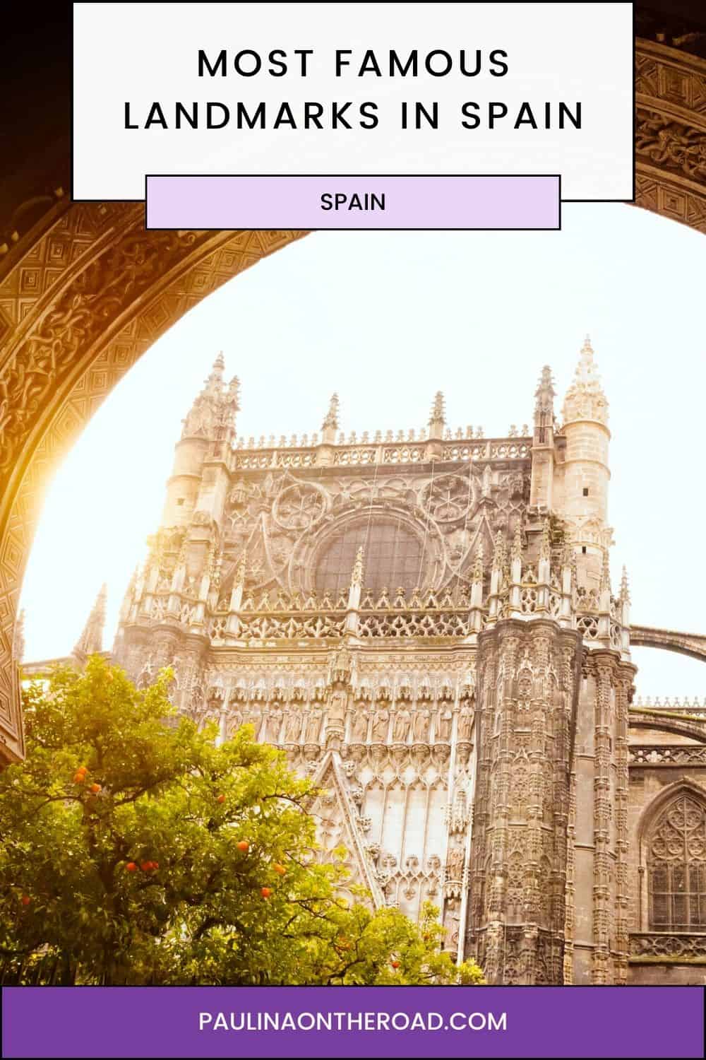 14 Most Famous Landmarks in Spain - Paulina on the road