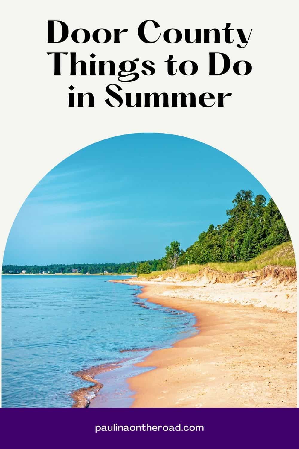 12 Top Door County Things to Do in Summer - Paulina on the road