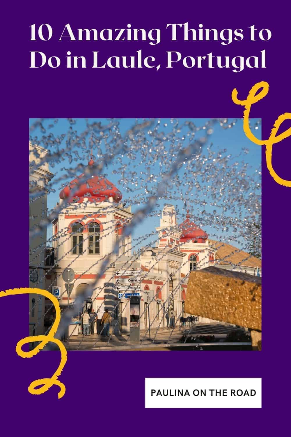10 Amazing Things to do in Loule, Portugal - Paulina on the road