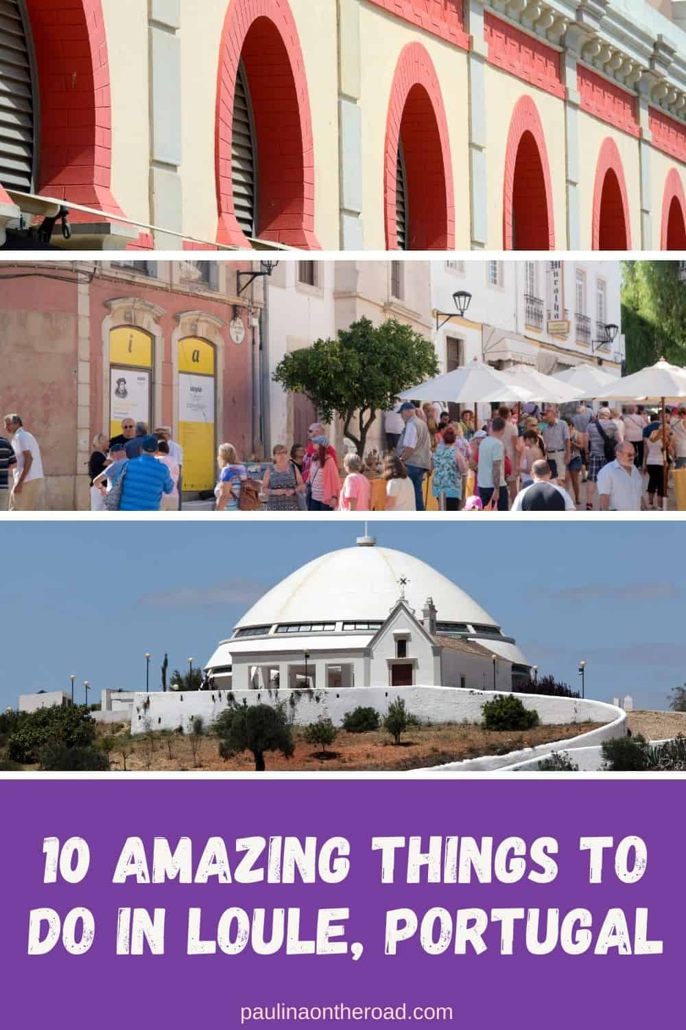 10 Amazing Things to do in Loule, Portugal - Paulina on the road