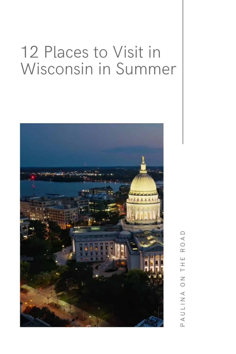 12 Fun Places to Visit in Wisconsin in Summer - Paulina on the road