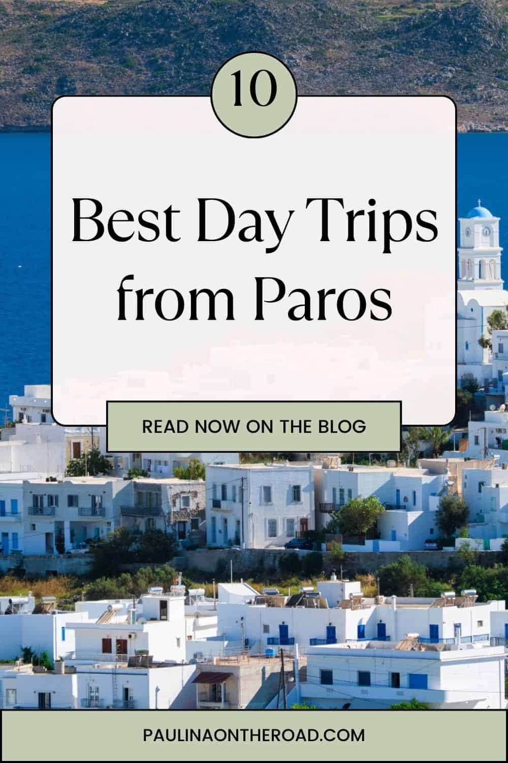 10 Best Day Trips from Paros - Paulina on the road