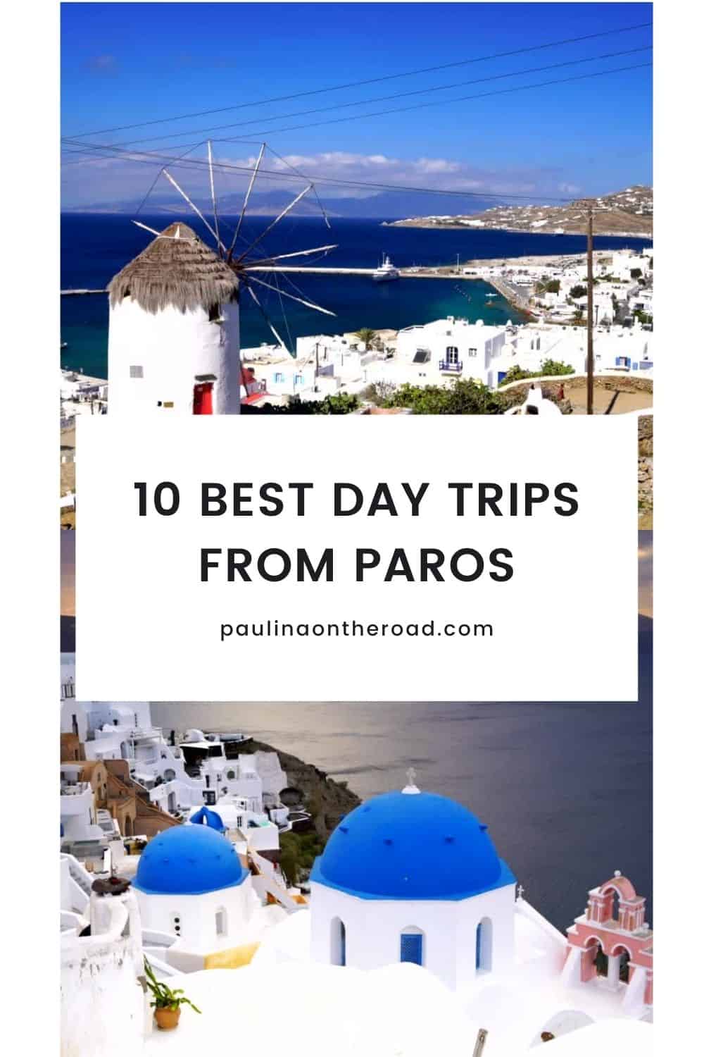 10 Best Day Trips from Paros - Paulina on the road
