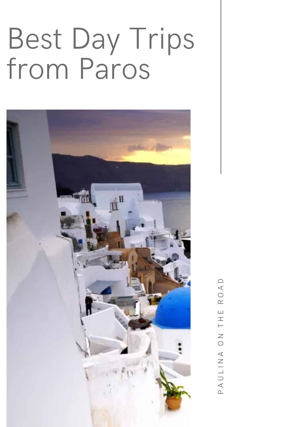 10 Best Day Trips from Paros - Paulina on the road