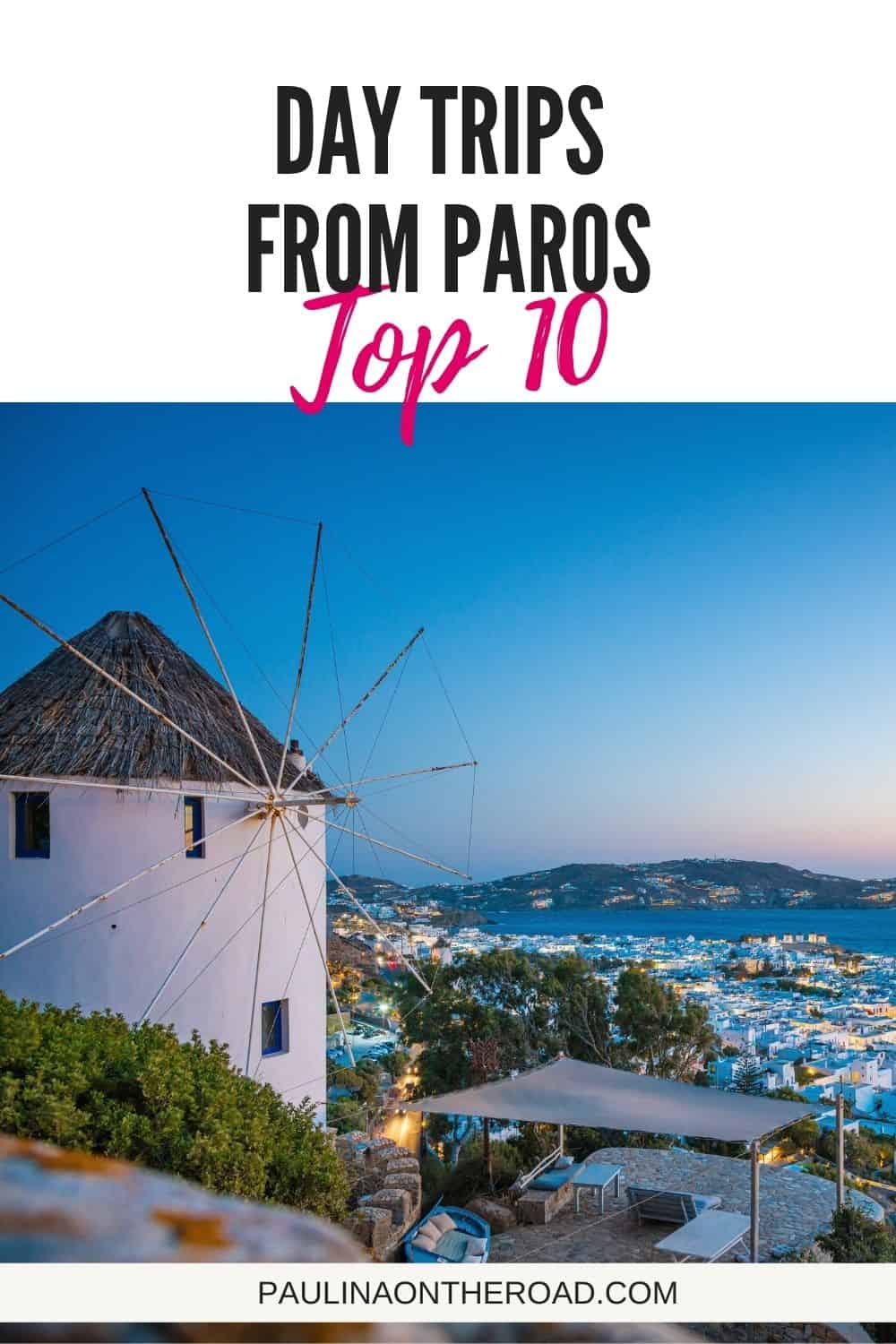 10 Best Day Trips from Paros - Paulina on the road
