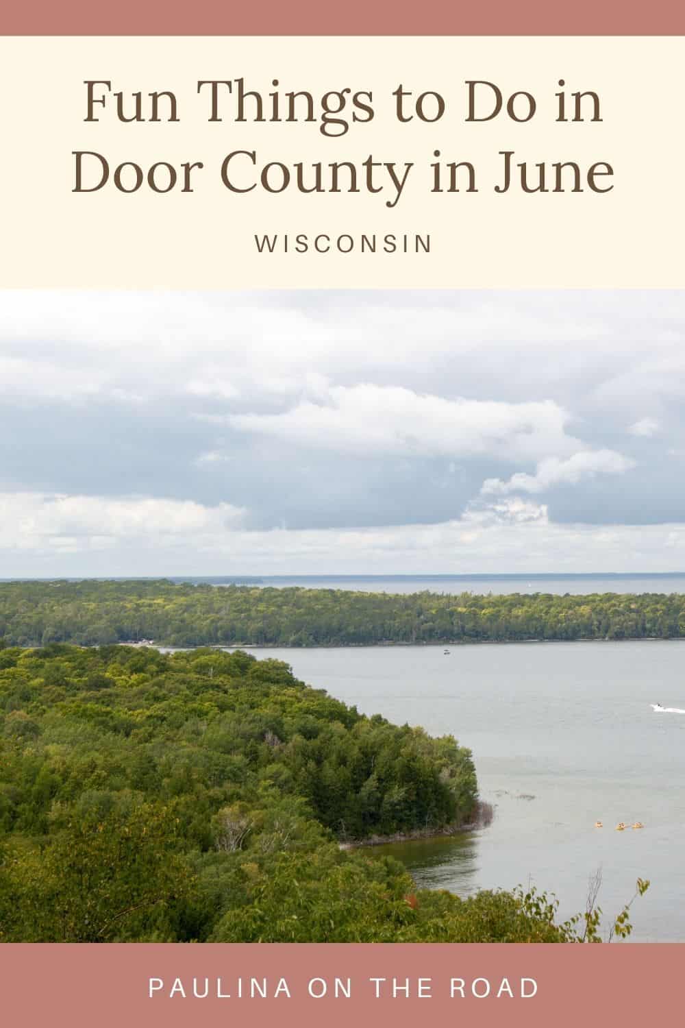 10 Fun Things to do in Door County in June - Paulina on the road