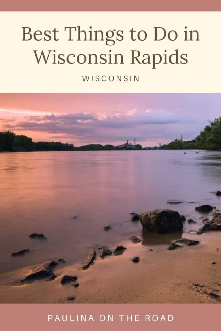 10 Fun Things to Do in Wisconsin Rapids - Paulina on the road