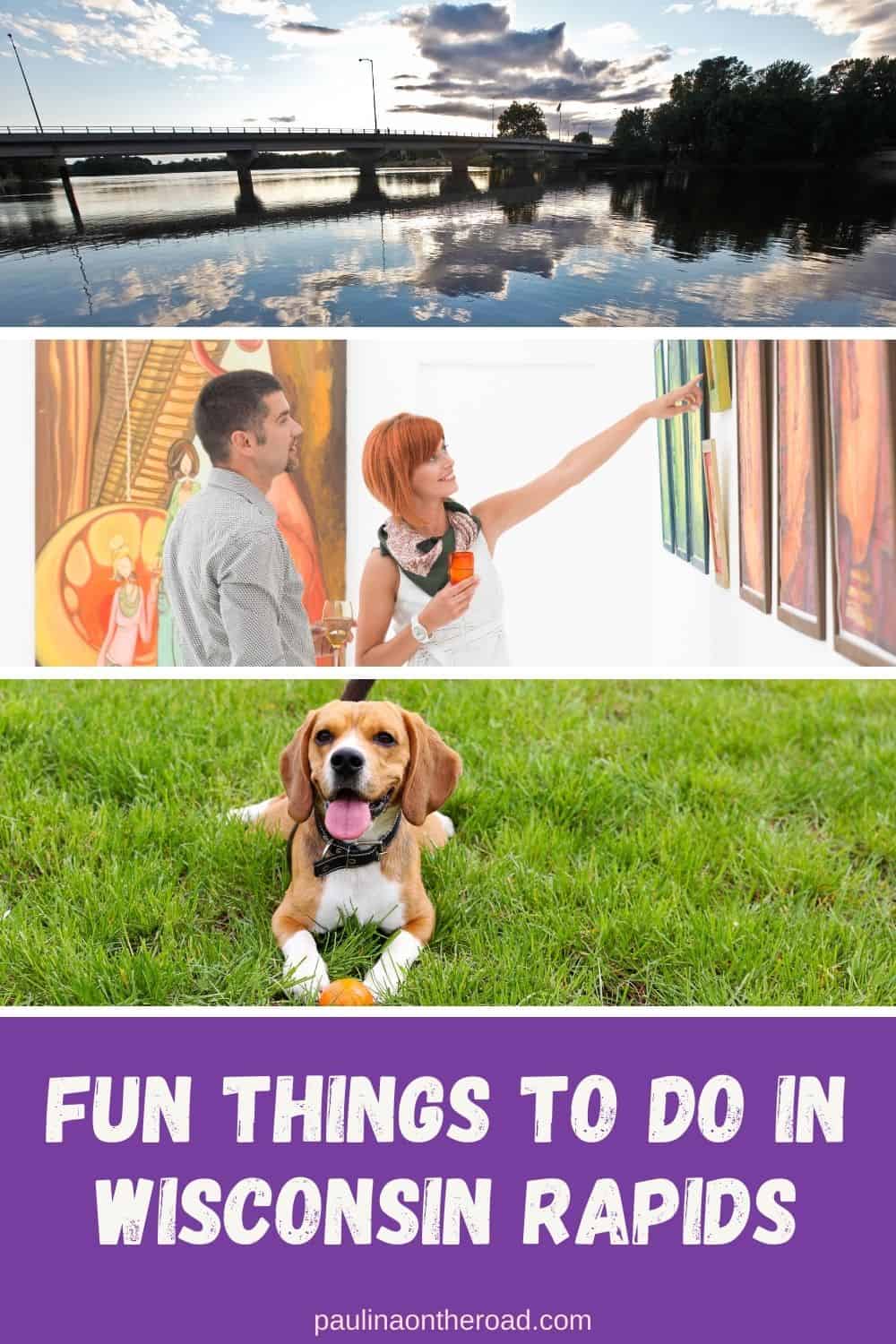 10 Fun Things to Do in Wisconsin Rapids - Paulina on the road