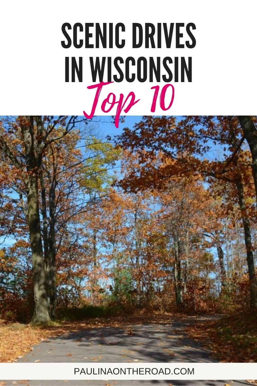 10 Most Scenic Drives in Wisconsin - Paulina on the road