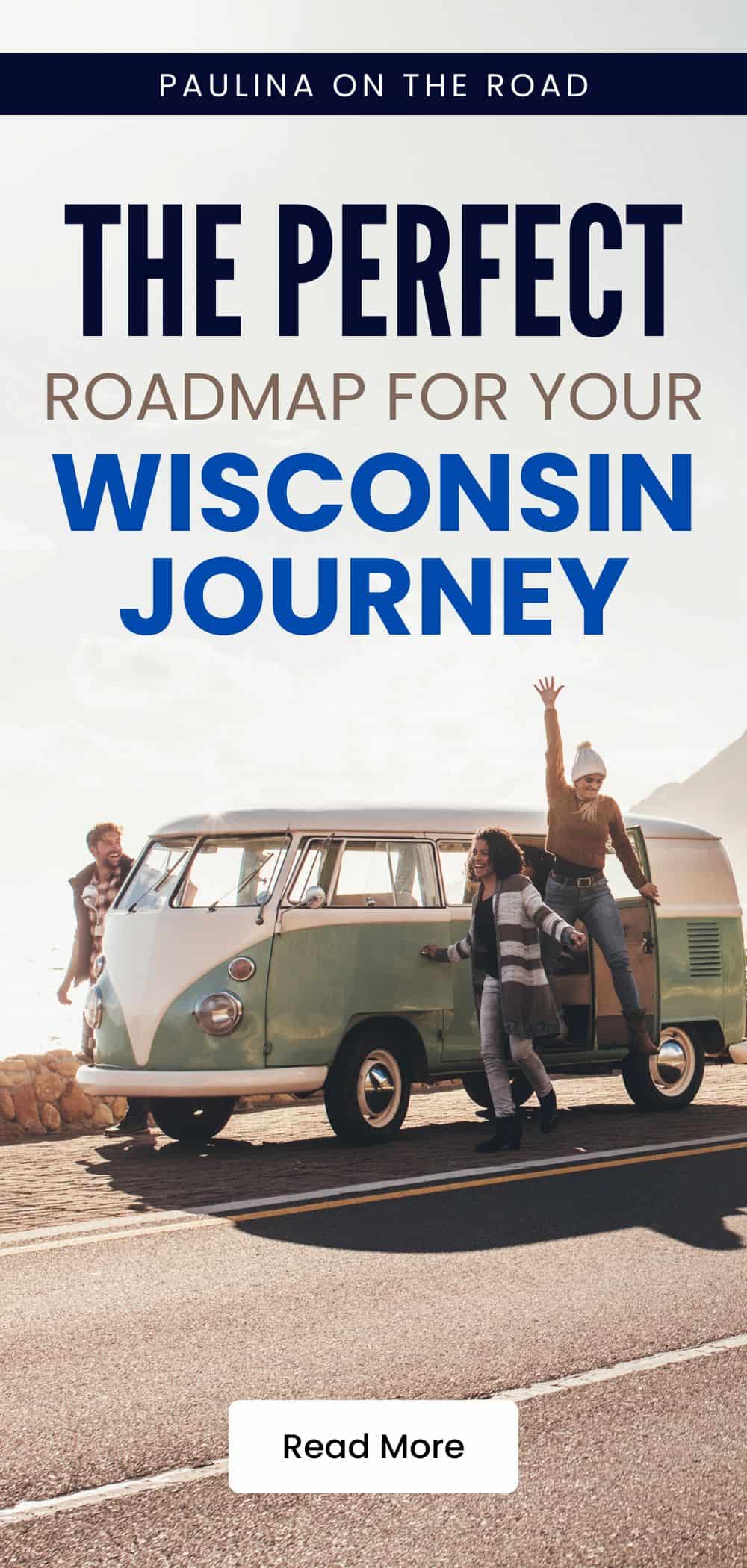 Perfect Wisconsin RoadTrip Itinerary - Paulina on the road