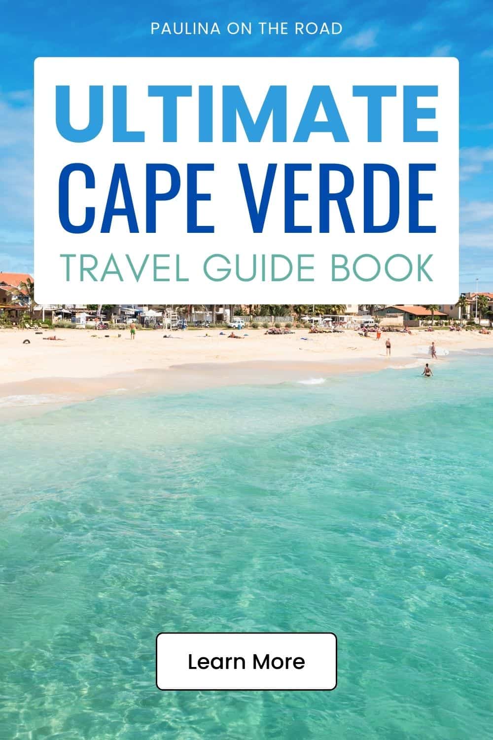 Ultimate Cape Verde Travel Guide Book - Paulina on the road