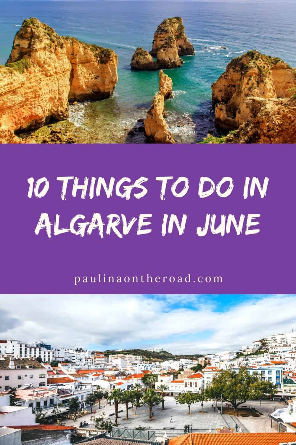 10 Fun Things to do in Algarve in June - Paulina on the road