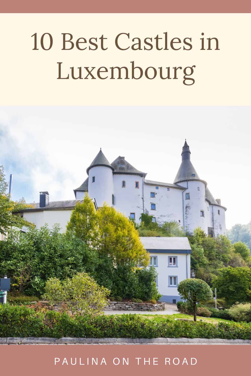 10 Best Castles in Luxembourg - Paulina on the road