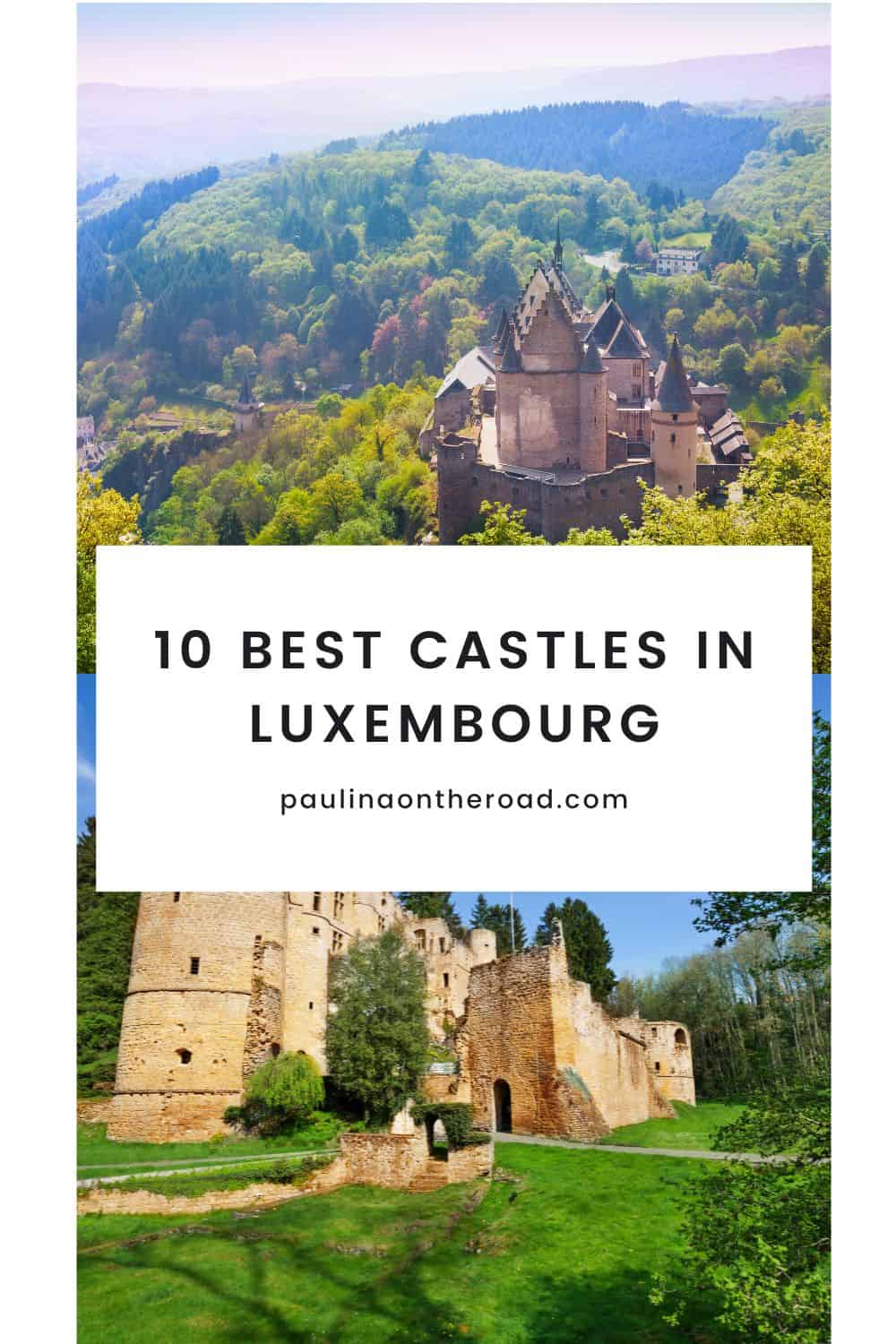 10 Best Castles in Luxembourg - Paulina on the road