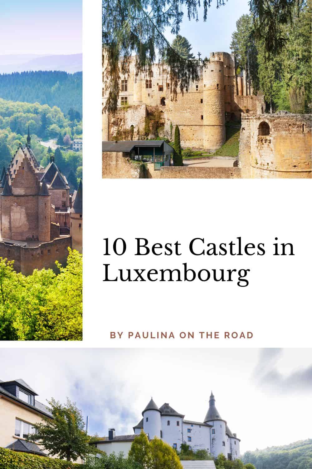 10 Best Castles in Luxembourg - Paulina on the road