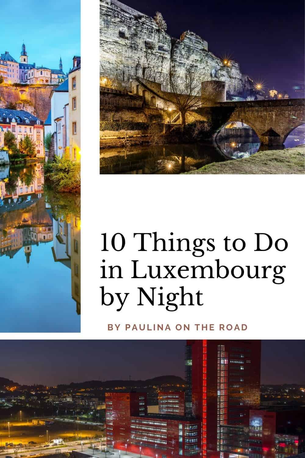 10 Fun Things to Do in Luxembourg by Night - Paulina on the road