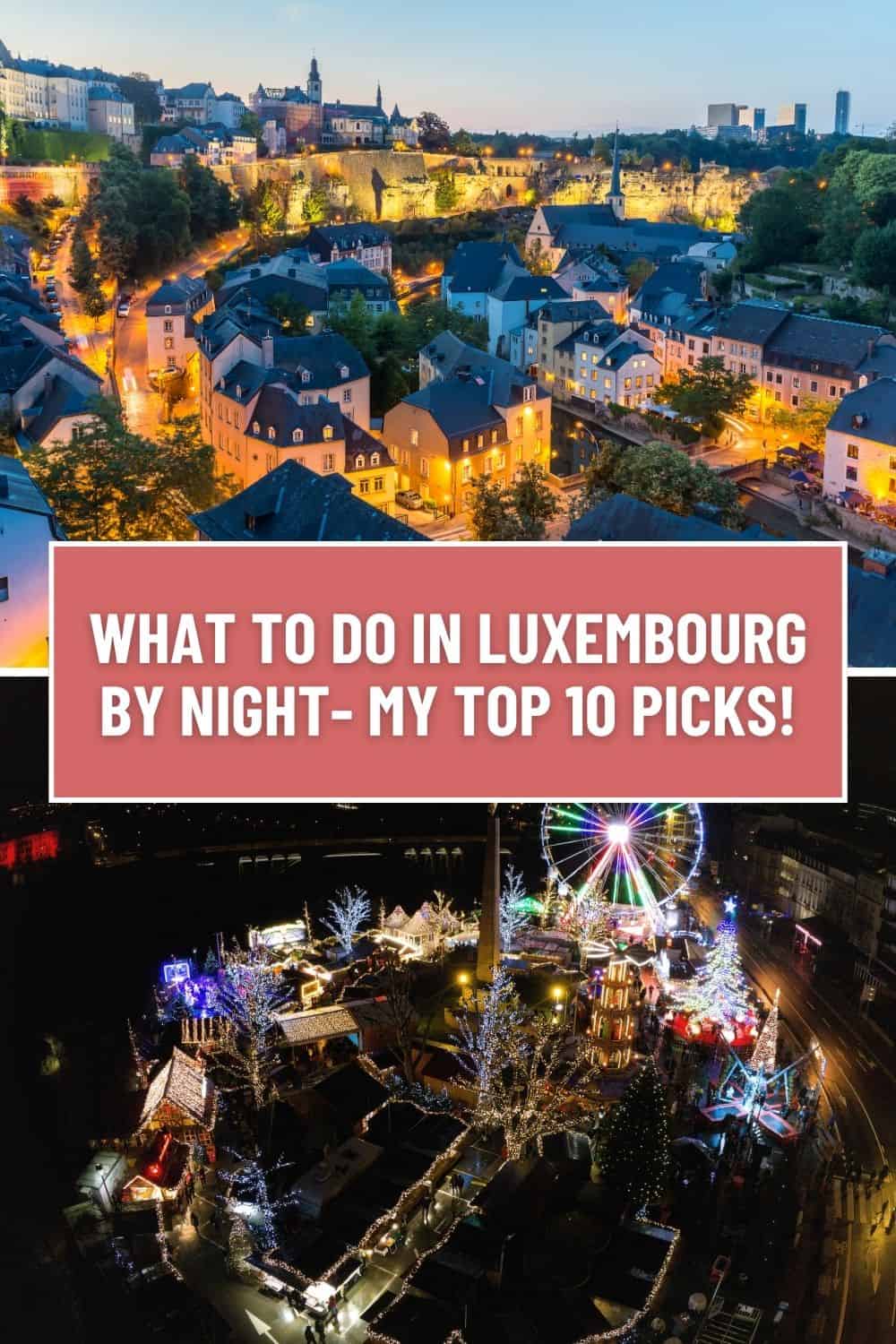 10 Fun Things to Do in Luxembourg by Night - Paulina on the road