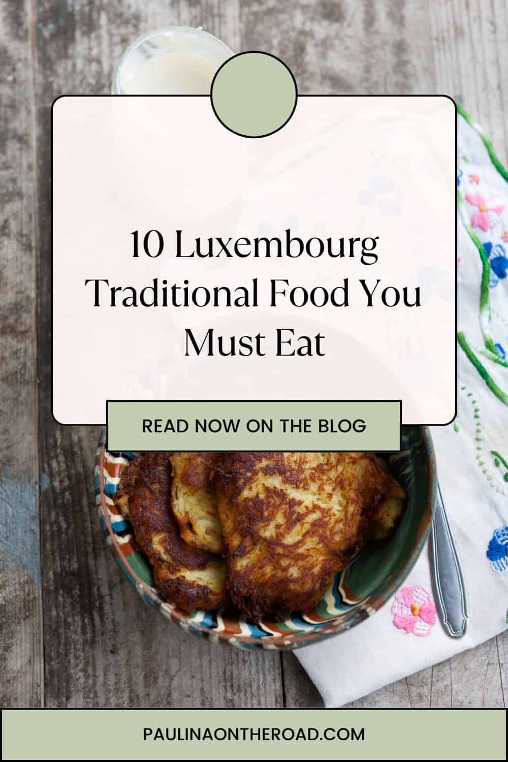 10 Luxembourg Traditional Food You'll Love! - Paulina on the road