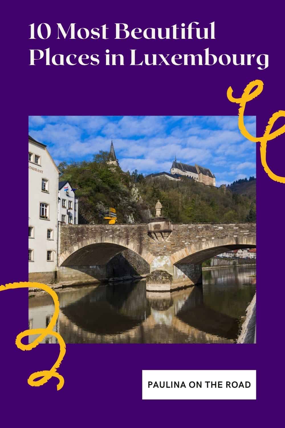 10 Most Beautiful Places in Luxembourg - Paulina on the road
