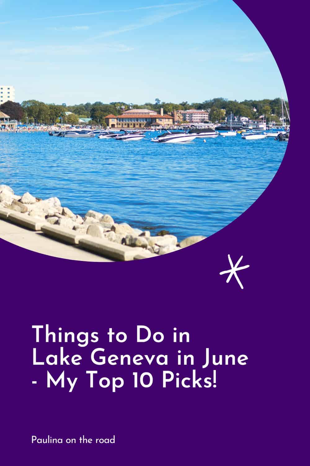 10 Fun Things to Do in Lake Geneva in June - Paulina on the road