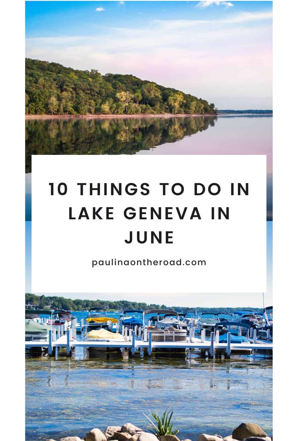 10 Fun Things to Do in Lake Geneva in June - Paulina on the road