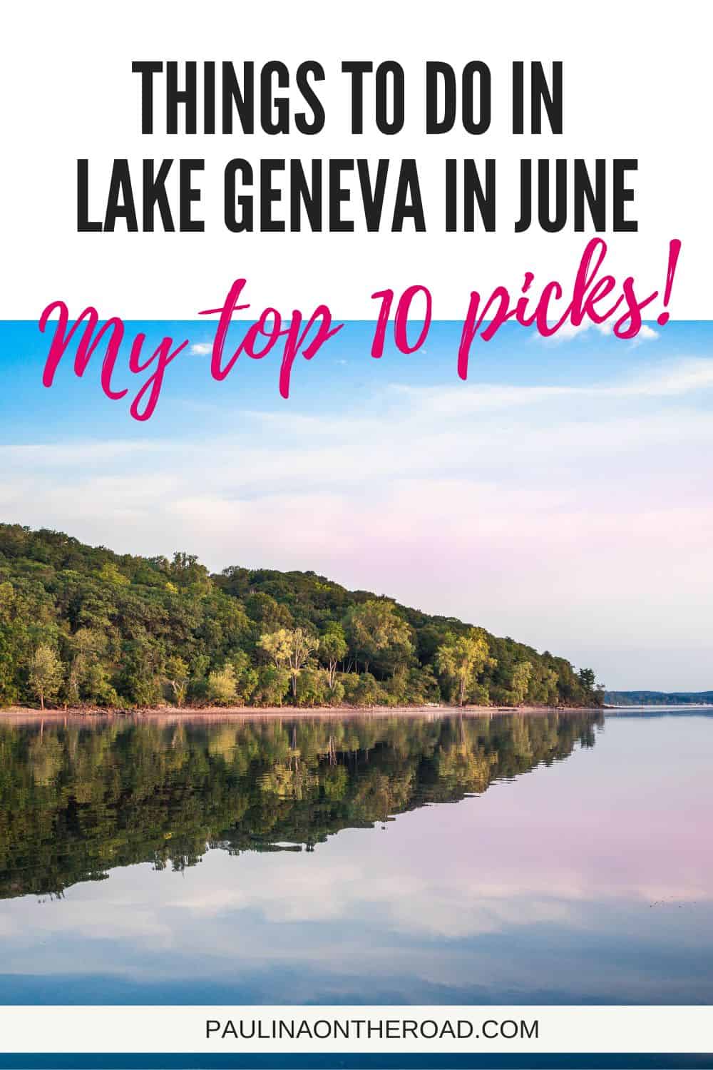10 Fun Things to Do in Lake Geneva in June - Paulina on the road