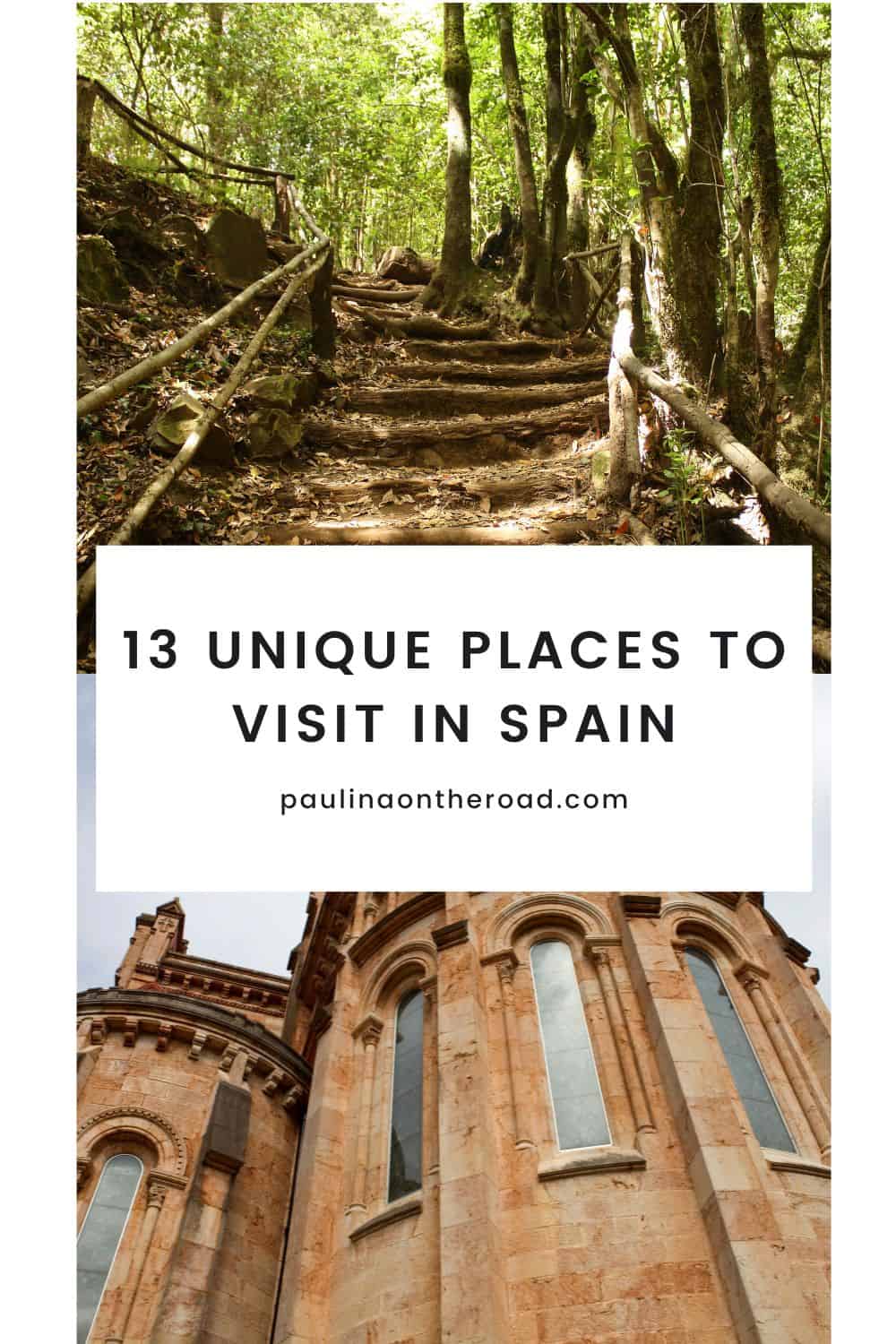 13 Really Unique Places to Visit in Spain - Paulina on the road