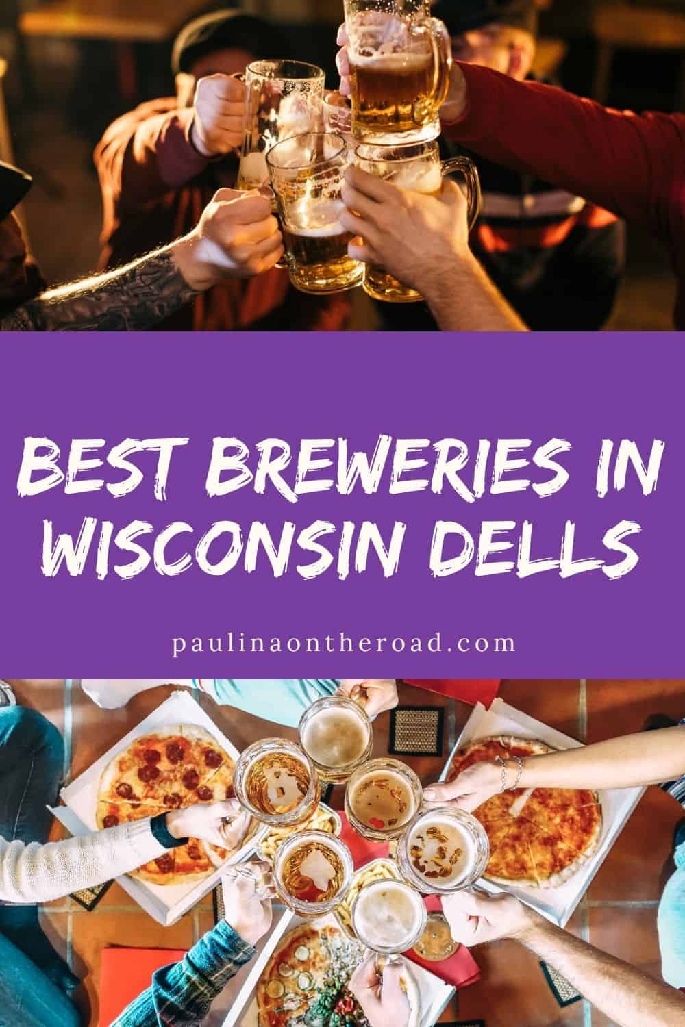 10 Best Breweries in Wisconsin Dells - Paulina on the road