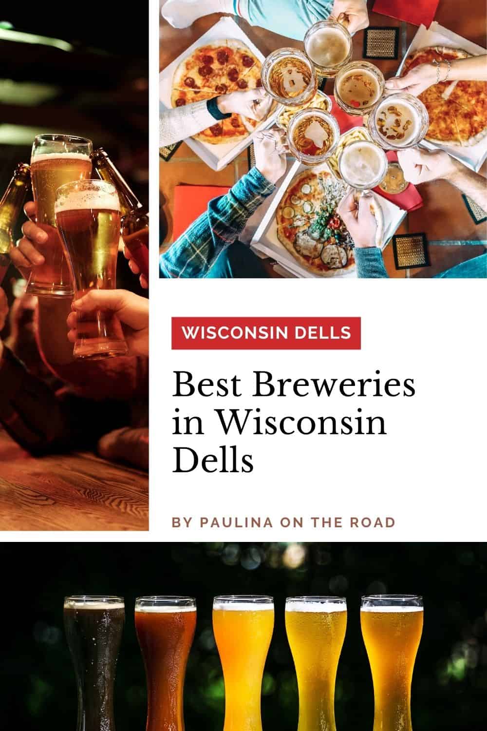 10 Best Breweries in Wisconsin Dells - Paulina on the road