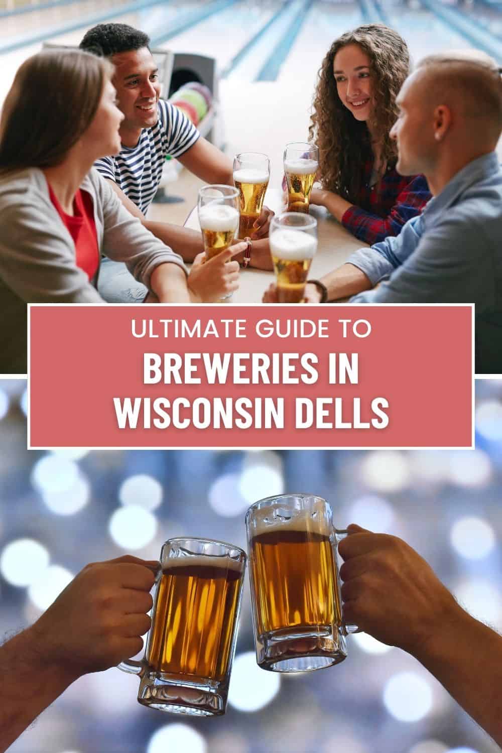 10 Best Breweries in Wisconsin Dells - Paulina on the road