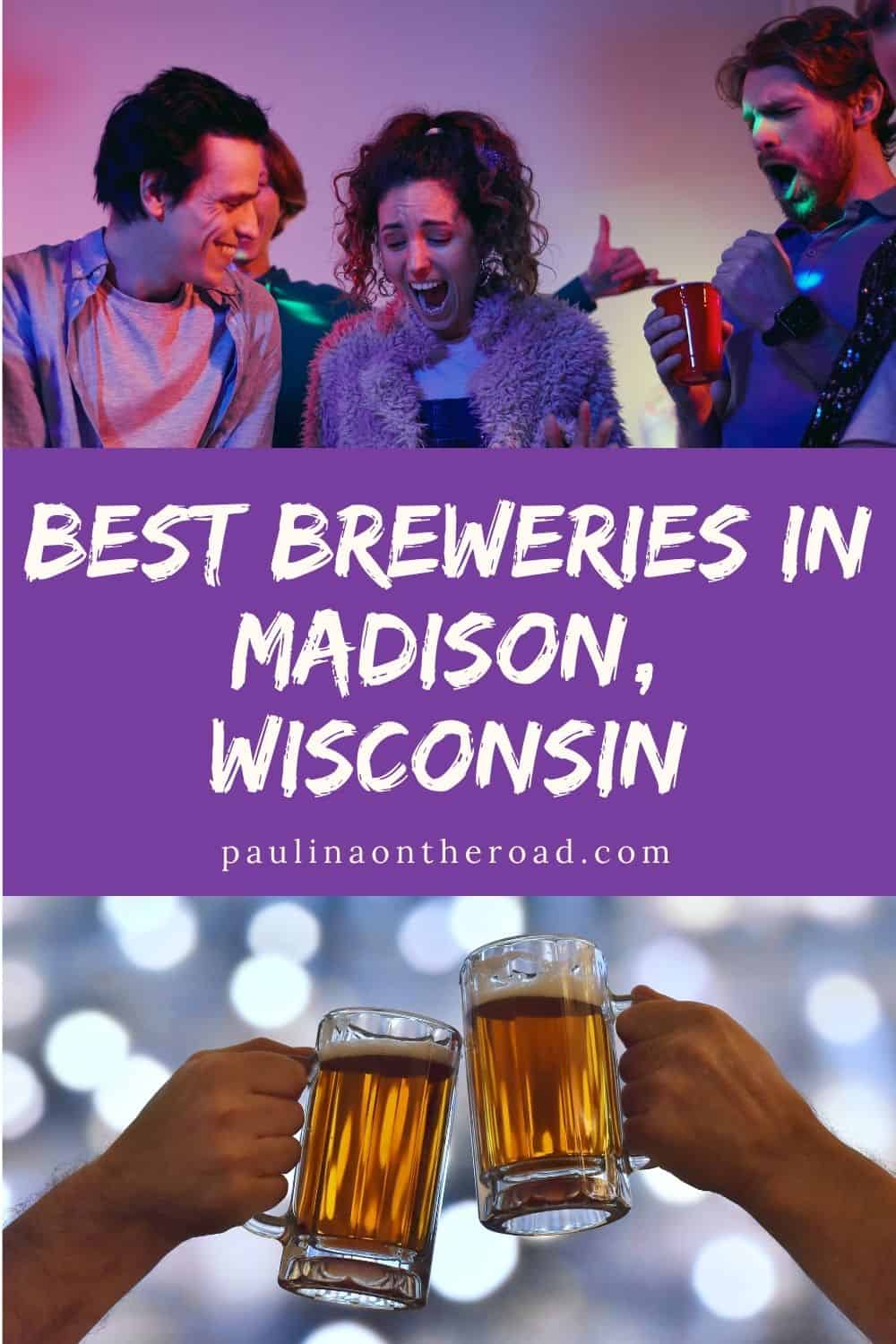 10 Best Breweries in Madison, Wisconsin - Paulina on the road