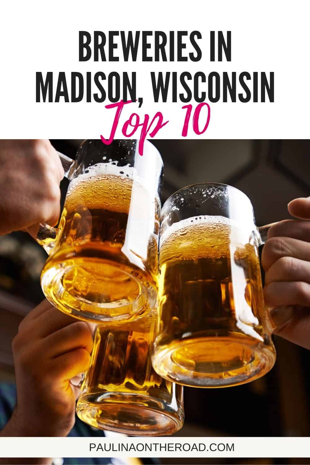 10 Best Breweries in Madison, Wisconsin - Paulina on the road
