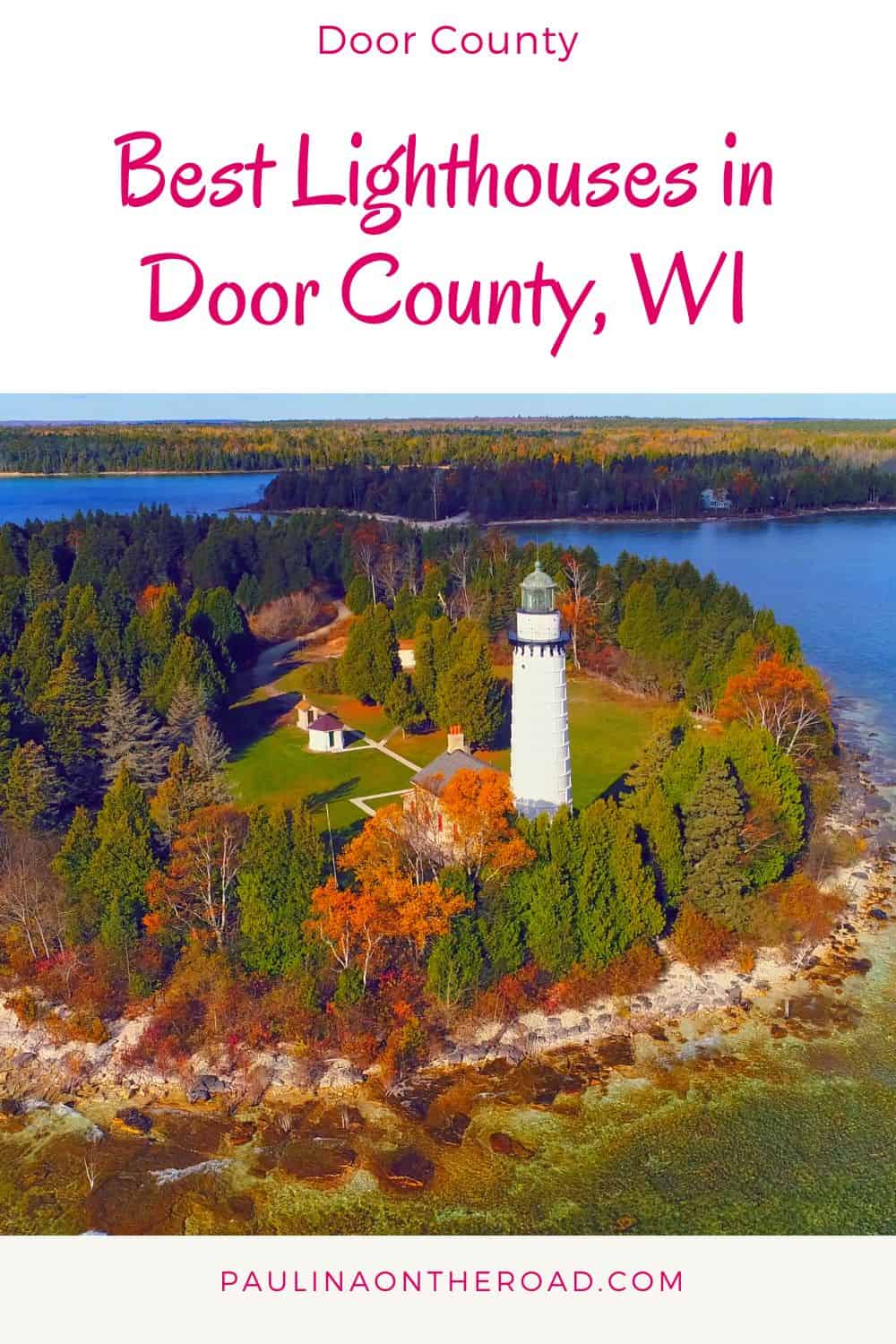 10 Best Lighthouses in Door County, WI - Paulina on the road