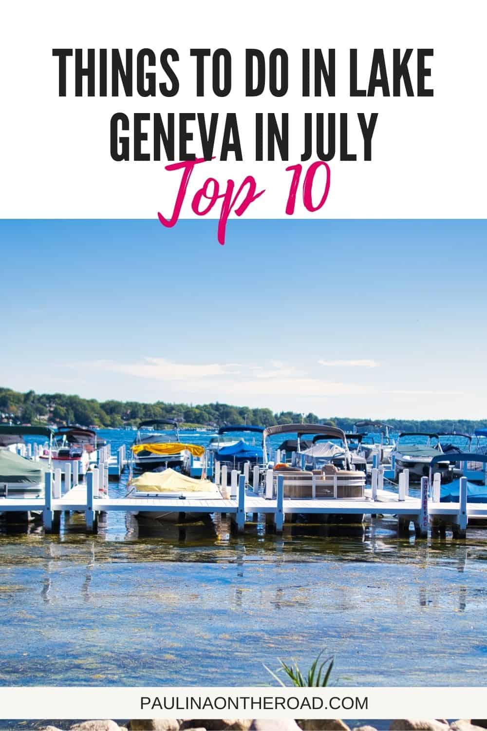 10 Fun Things to Do in Lake Geneva in July - Paulina on the road