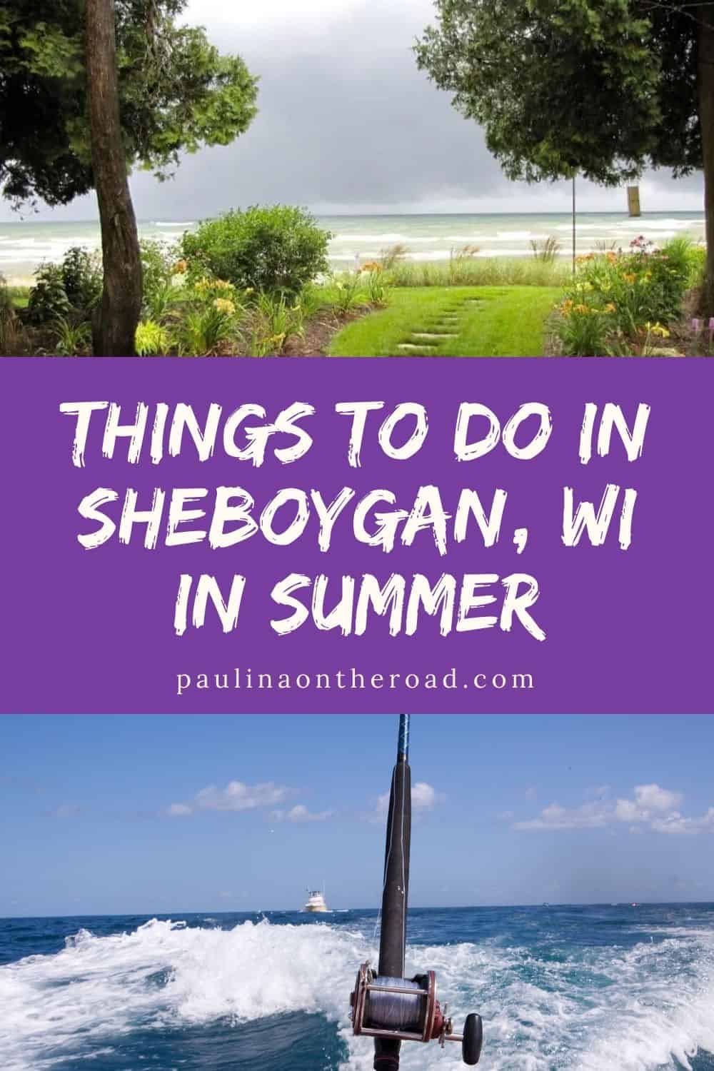 10 Fun Things to Do in Sheboygan WI in Summer - Paulina on the road