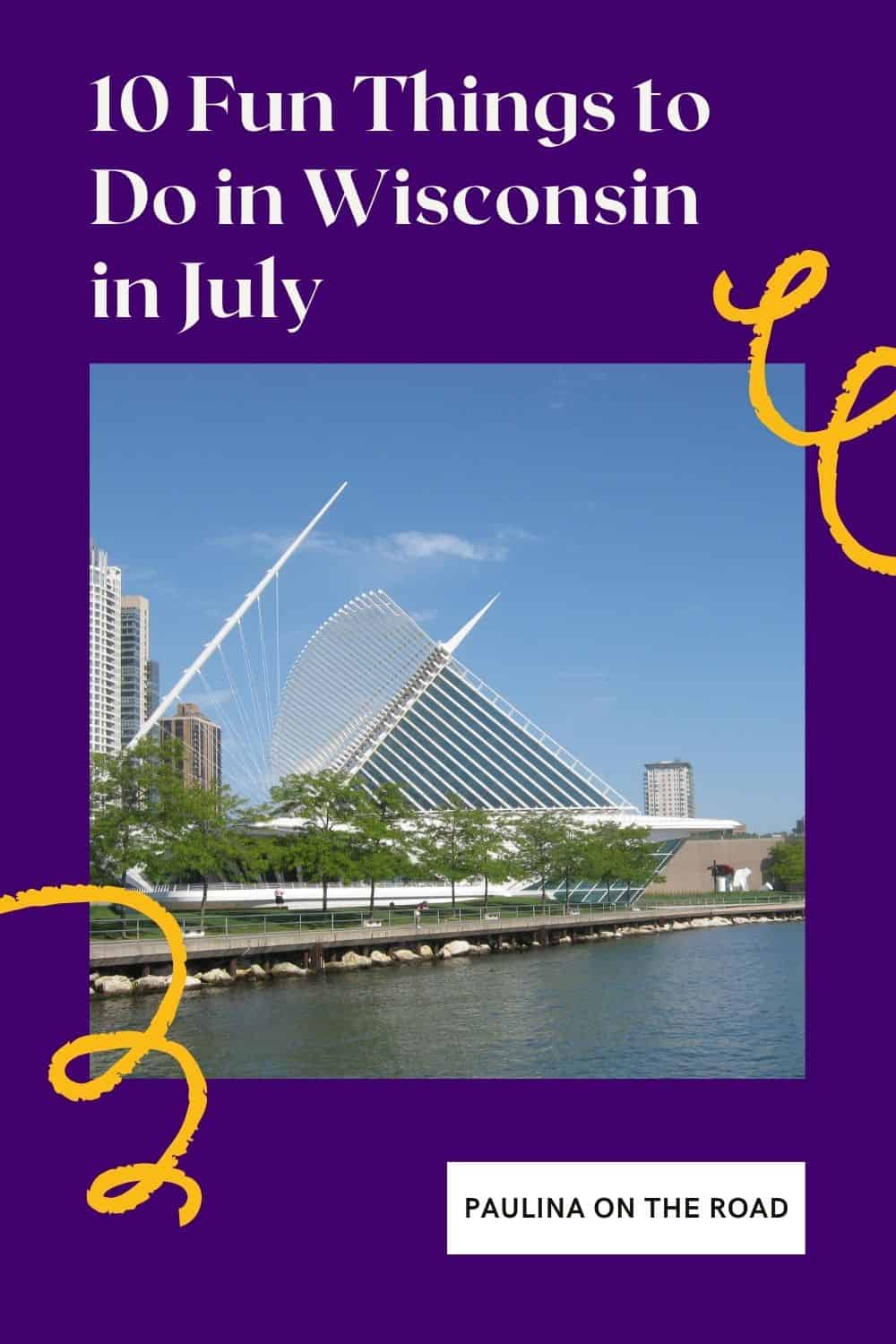 10 Fun Things to Do in Wisconsin in July - Paulina on the road