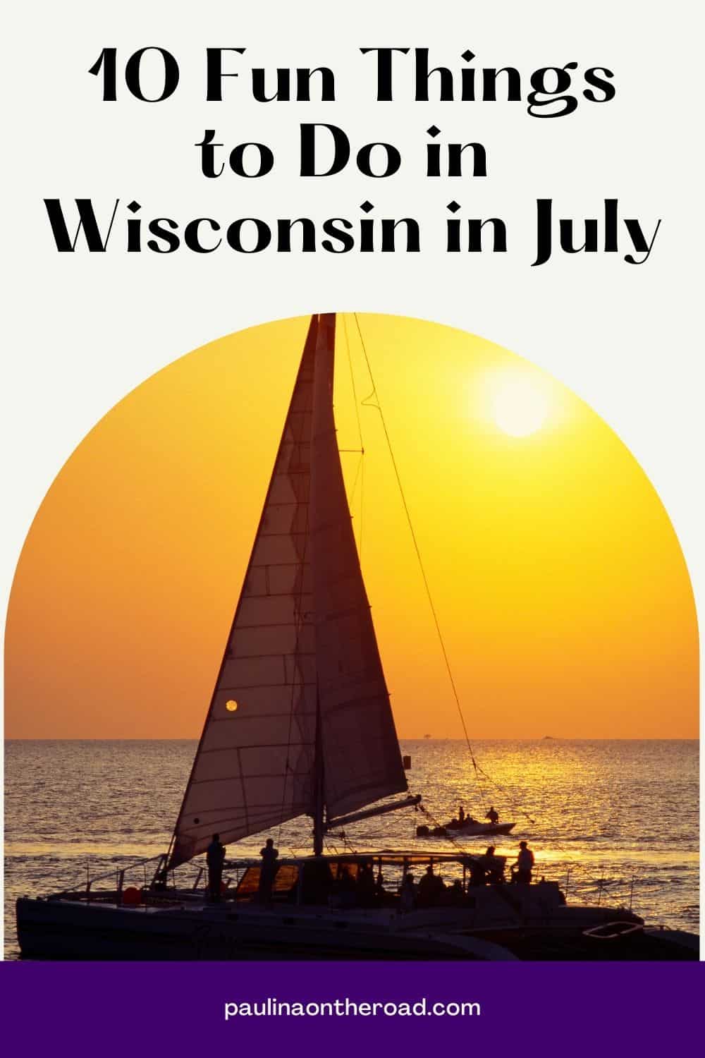 10 Fun Things to Do in Wisconsin in July - Paulina on the road