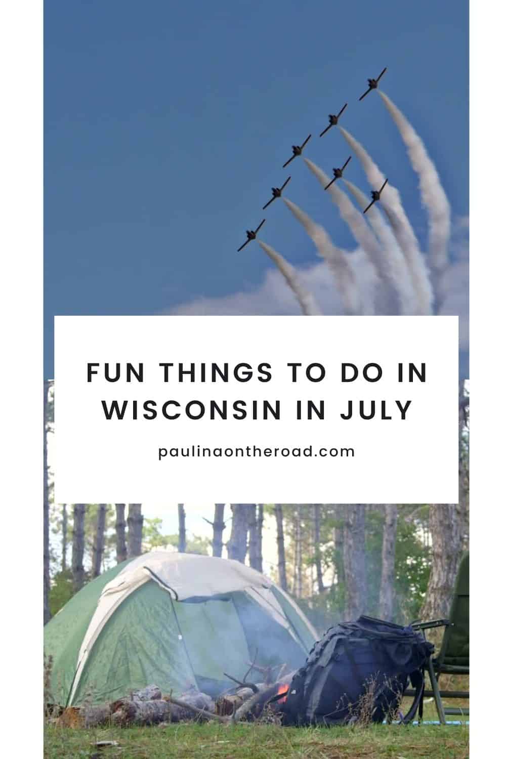 10 Fun Things to Do in Wisconsin in July - Paulina on the road