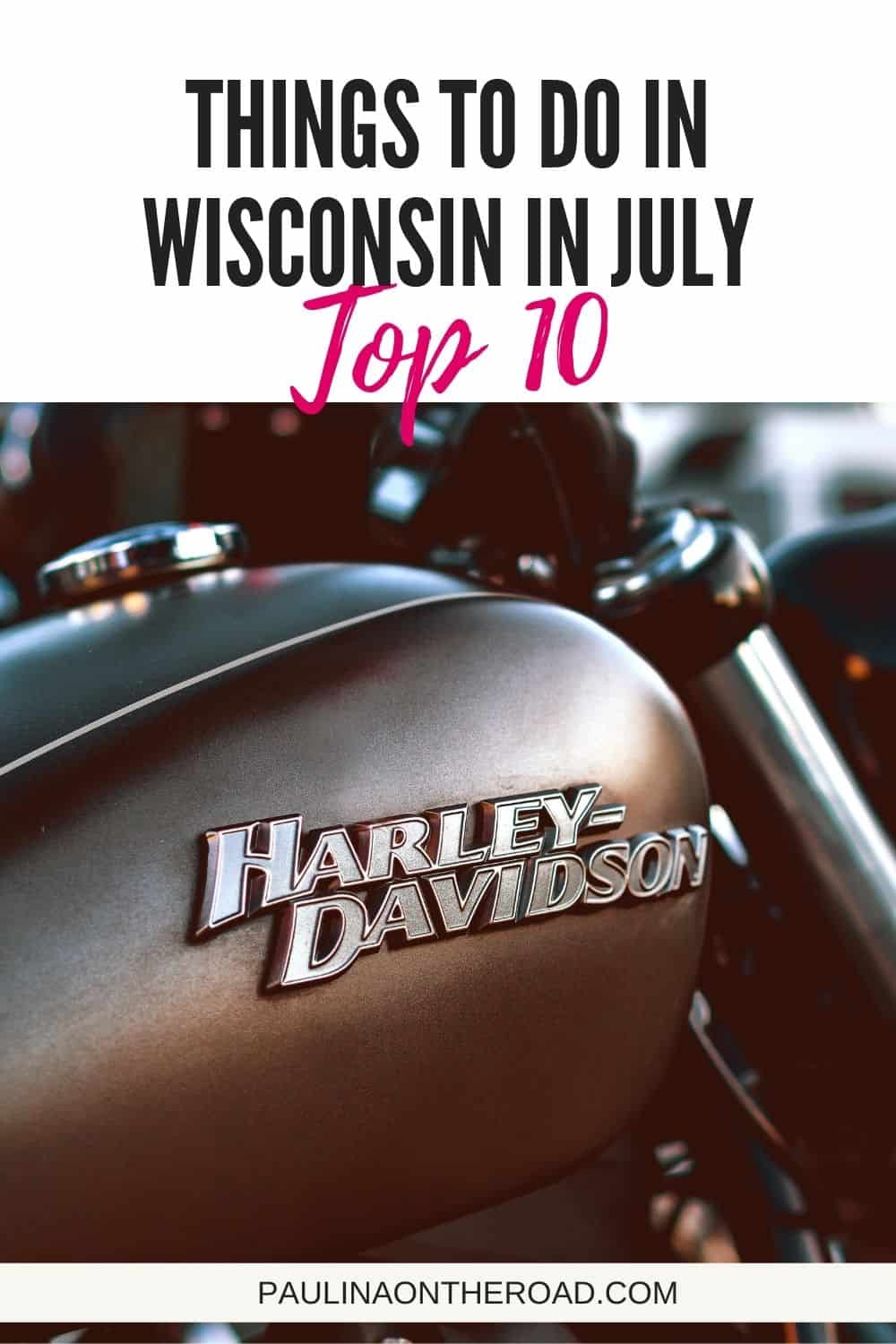 10 Fun Things to Do in Wisconsin in July - Paulina on the road