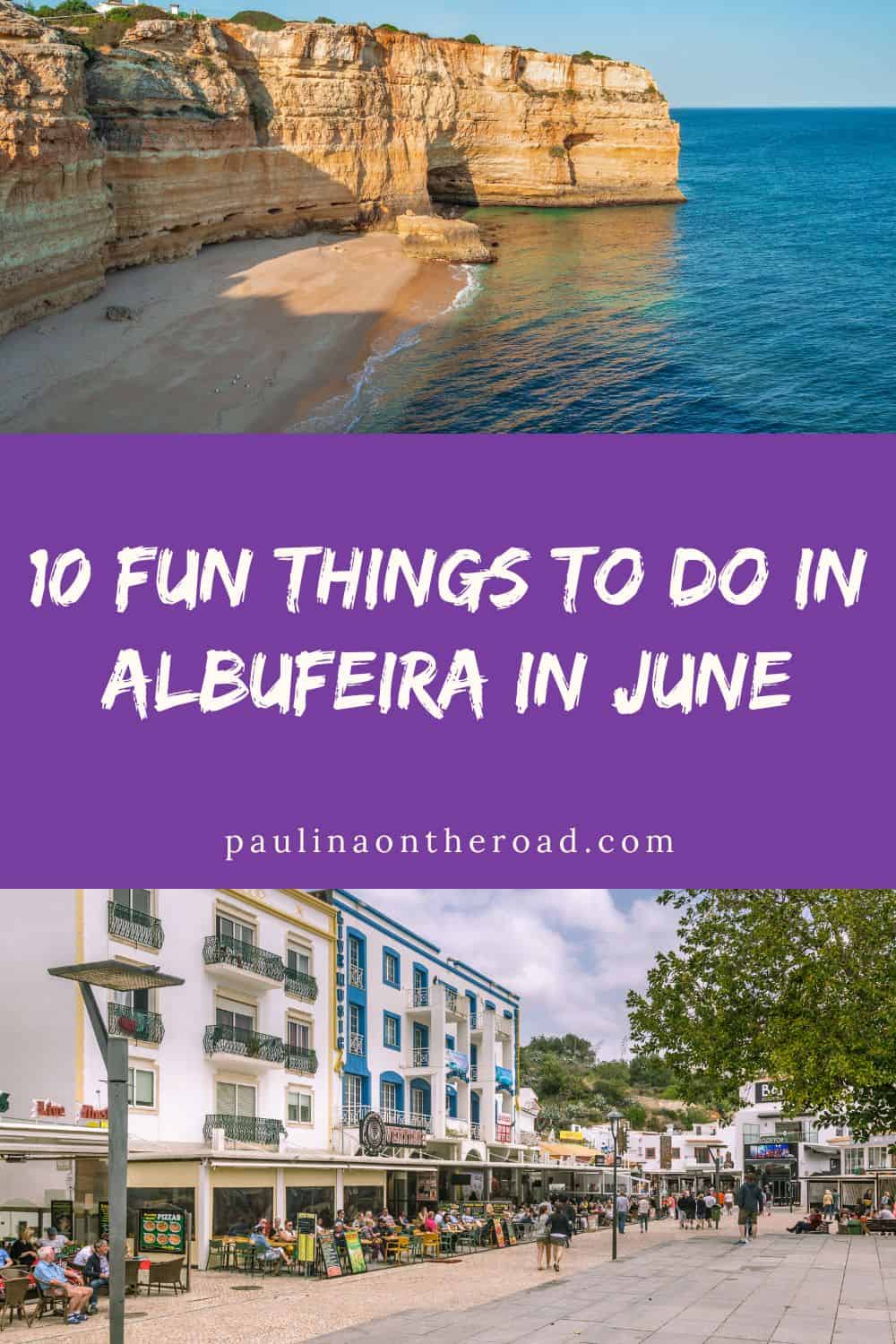 10 Fun Things to Do in Albufeira in June - Paulina on the road