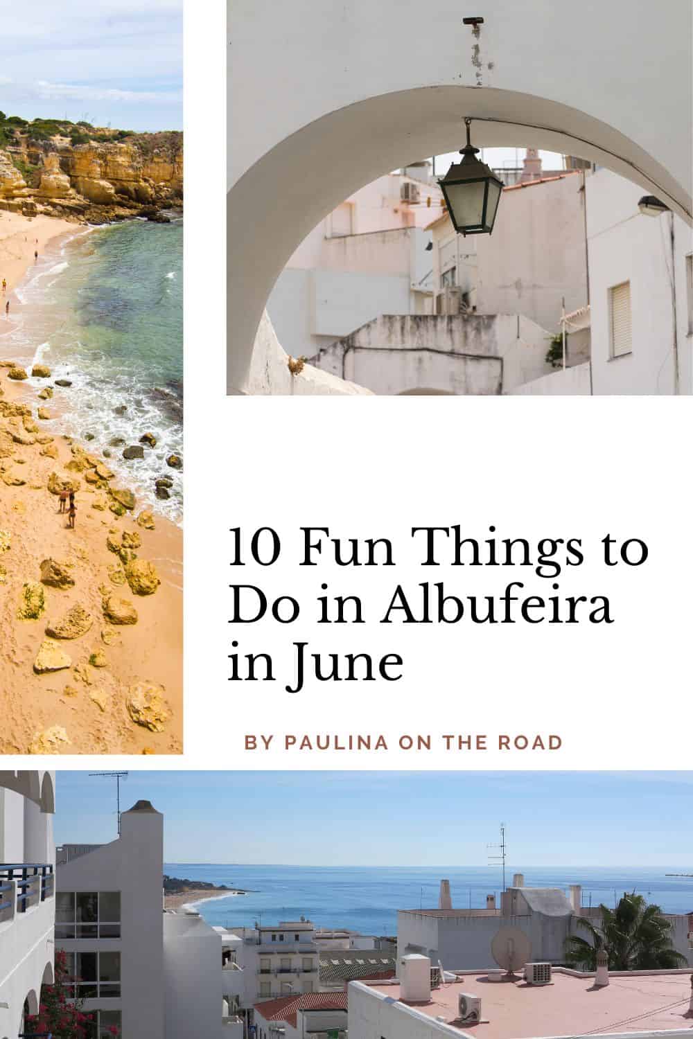 10 Fun Things to Do in Albufeira in June - Paulina on the road
