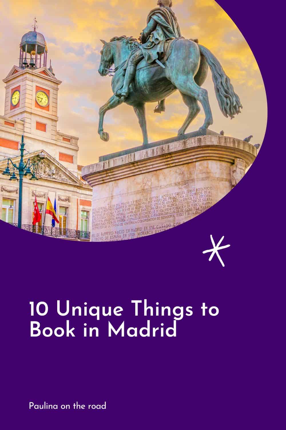 10 Most Unique Things to Book in Madrid - Paulina on the road